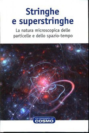 VENDO: STRINGHE E SUPERSTRINGHE | Astrosell